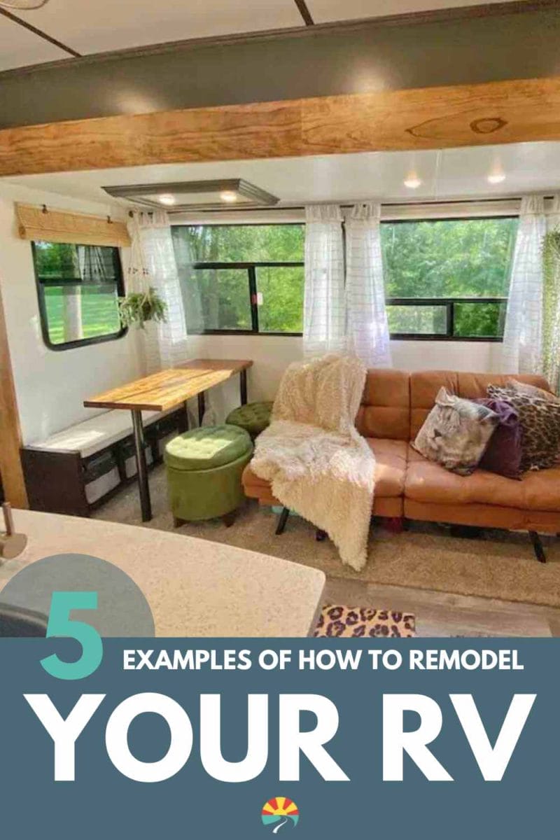 How To Make Your RV Feel More Like Home - 5 RV Remodel Examples